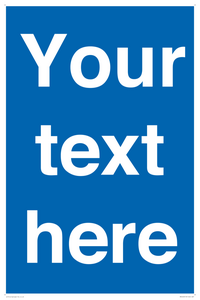 Custom Blank mandatory (blue) Sign from Safety Sign Supplies