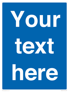 Custom Blank mandatory (blue) Sign from Safety Sign Supplies