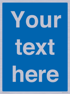 Custom Blank mandatory (blue) Sign from Safety Sign Supplies