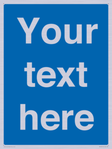 Custom Blank mandatory (blue) Sign from Safety Sign Supplies