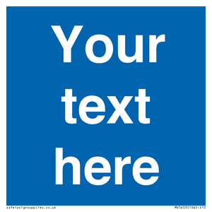 Custom Blank mandatory (blue) Sign from Safety Sign Supplies