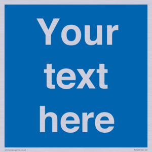 Custom Blank mandatory (blue) Sign from Safety Sign Supplies