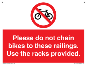 Please do not chain bikes to these railings. Use the racks provided ...