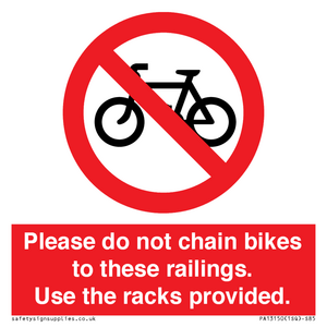 Please do not chain bikes to these railings. Use the racks provided ...