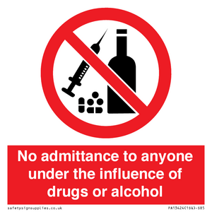 No admittance to anyone under the influence of drugs or alcohol from ...