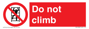 Do Not Climb from Safety Sign Supplies