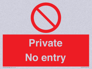 Private No Entry from Safety Sign Supplies