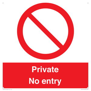 Private No Entry from Safety Sign Supplies