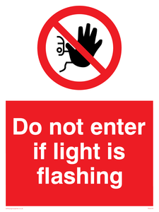 Do not enter if light is flashing sign from Safety Sign Supplies