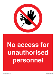 No access for unauthorised personnel Prohibition Sign from Safety Sign ...