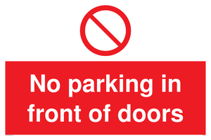 No parking in front of doors Prohibition Sign from Safety Sign Supplies