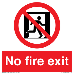 No fire exit Prohibition Sign from Safety Sign Supplies