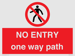 NO ENTRY one way path from Safety Sign Supplies