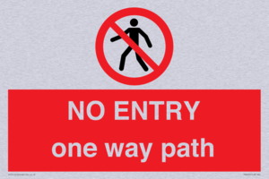 NO ENTRY one way path from Safety Sign Supplies