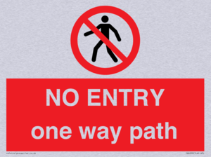NO ENTRY one way path from Safety Sign Supplies
