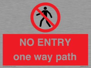 NO ENTRY one way path from Safety Sign Supplies