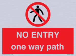 NO ENTRY one way path from Safety Sign Supplies