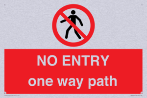 NO ENTRY one way path from Safety Sign Supplies