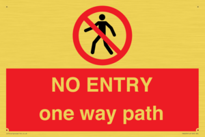 NO ENTRY one way path from Safety Sign Supplies