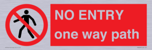 NO ENTRY one way path from Safety Sign Supplies