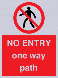 NO ENTRY one way path from Safety Sign Supplies