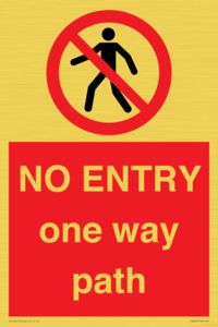 NO ENTRY one way path from Safety Sign Supplies
