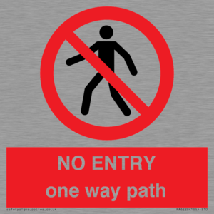 NO ENTRY one way path from Safety Sign Supplies