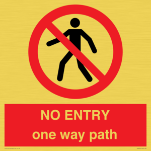 NO ENTRY one way path from Safety Sign Supplies