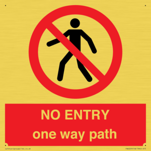 NO ENTRY one way path from Safety Sign Supplies