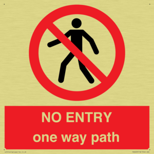 NO ENTRY one way path from Safety Sign Supplies