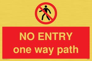 NO ENTRY one way path from Safety Sign Supplies