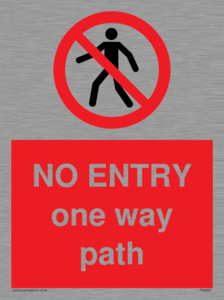 NO ENTRY one way path from Safety Sign Supplies