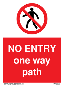 NO ENTRY one way path from Safety Sign Supplies