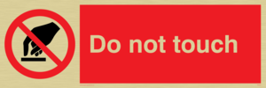 do not touch from Safety Sign Supplies