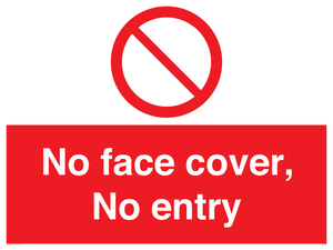 No face cover, No entry from Safety Sign Supplies