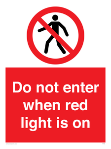Do not enter when red light is on from Safety Sign Supplies