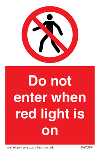 Do not enter when red light is on from Safety Sign Supplies