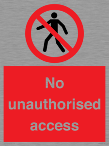 No unauthorised access from Safety Sign Supplies
