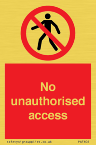 No unauthorised access from Safety Sign Supplies