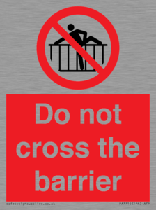 Do not cross the barrier from Safety Sign Supplies