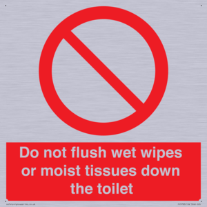 Do not flush wet wipes or moist tissues down the toilet from Safety ...