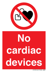 No cardiac devices from Safety Sign Supplies