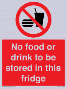 No food or drink to be stored in this fridge from Safety Sign Supplies