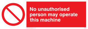operate machine unauthorised from Safety Sign Supplies