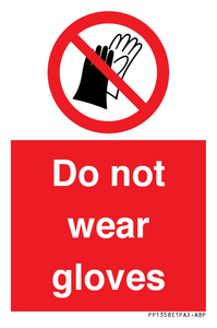 Do not wear gloves - PP1358