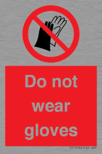 Do not wear gloves - PP1358