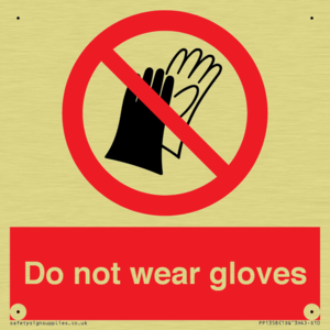 Do not wear gloves - PP1358
