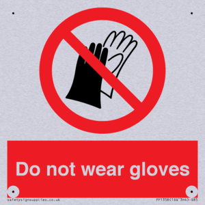 Do not wear gloves - PP1358
