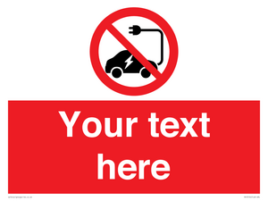 Custom No Electric Vehicle charging from Safety Sign Supplies