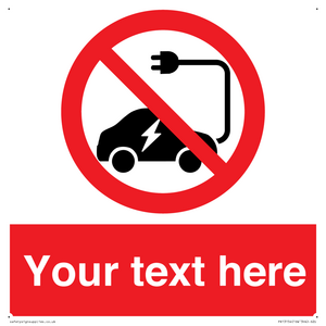 Custom No Electric Vehicle charging from Safety Sign Supplies